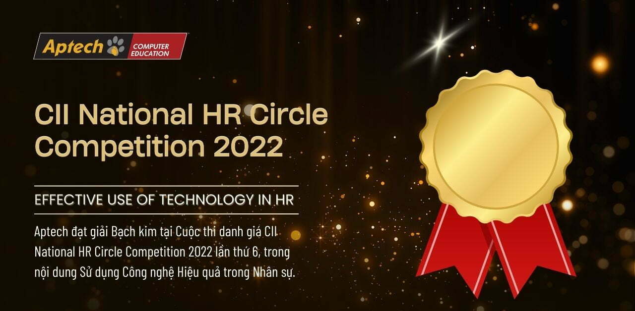 Aptech đạt giải Bạch Kim tại CII National HR Circle Competition 2022 ...